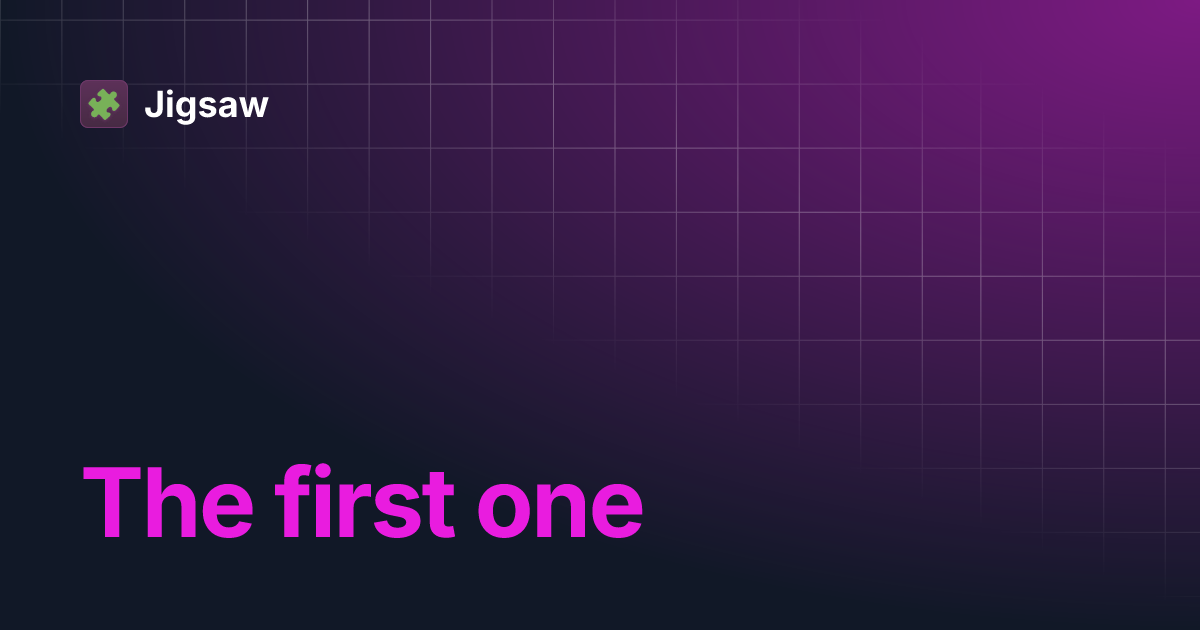 The first one | Jigsaw